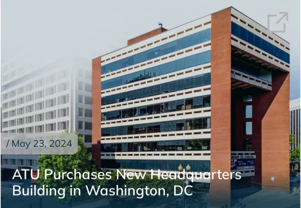 ATU Purchases New Headquarters Building in Washington, DC | Local 1546 ...